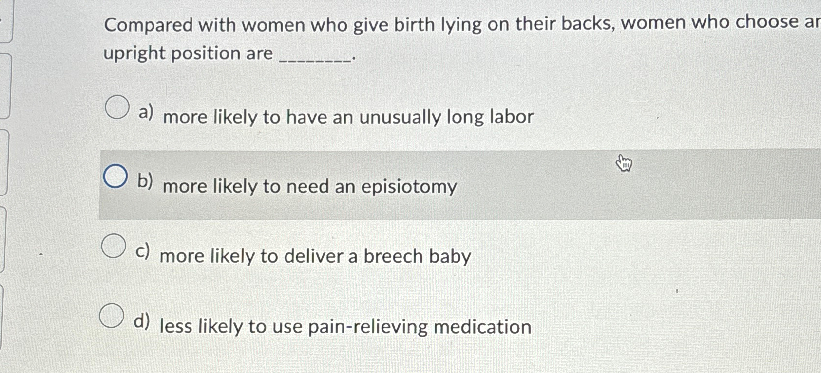 Solved Compared with women who give birth lying on their | Chegg.com