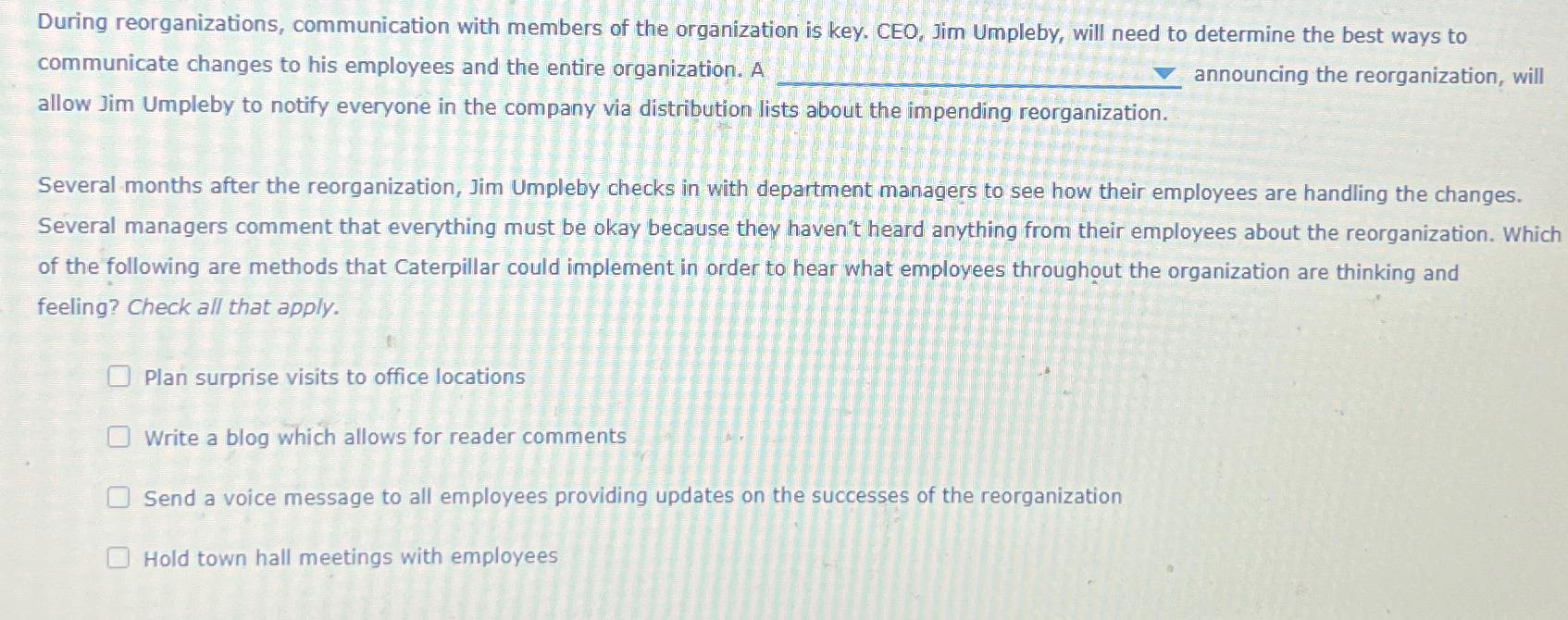 Solved During reorganizations, communication with members of | Chegg.com