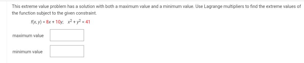 Solved This extreme value problem has a solution with both a | Chegg.com