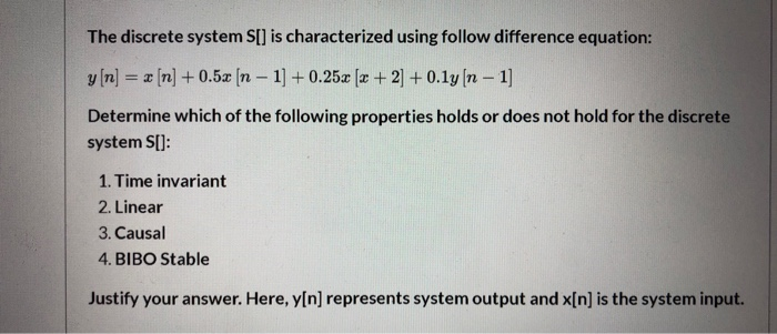 Solved The discrete system S[] is characterized using follow | Chegg.com