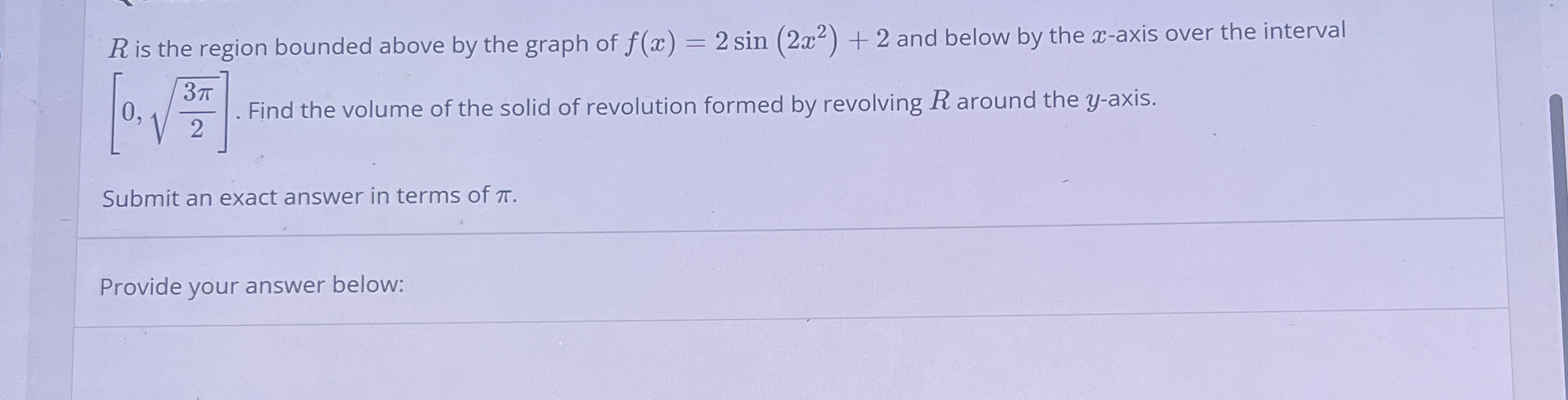 Solved R ﻿is the region bounded above by the graph of | Chegg.com