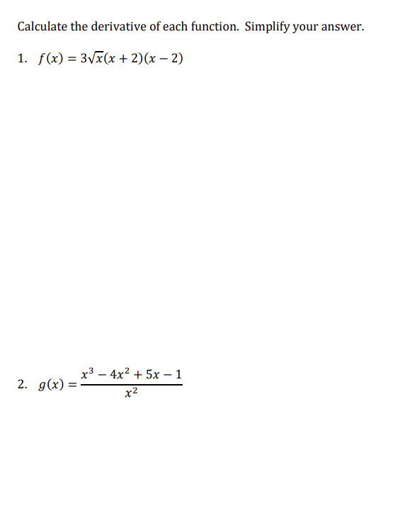 Solved Calculate the derivative of each function. Simplify | Chegg.com