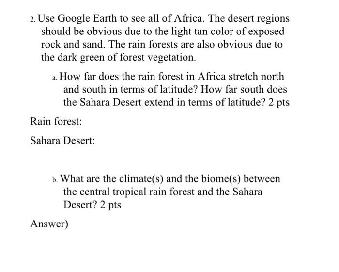 Solved 2. Use Google Earth to see all of Africa. The desert | Chegg.com