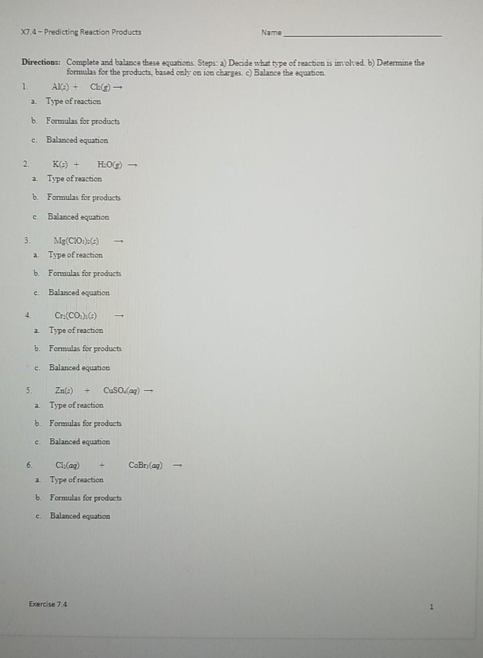 Solved X7.4 - Predicting Reaction Products Name Directions: | Chegg.com