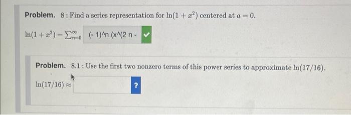 Solved Problem. 8 : Find a series representation for | Chegg.com