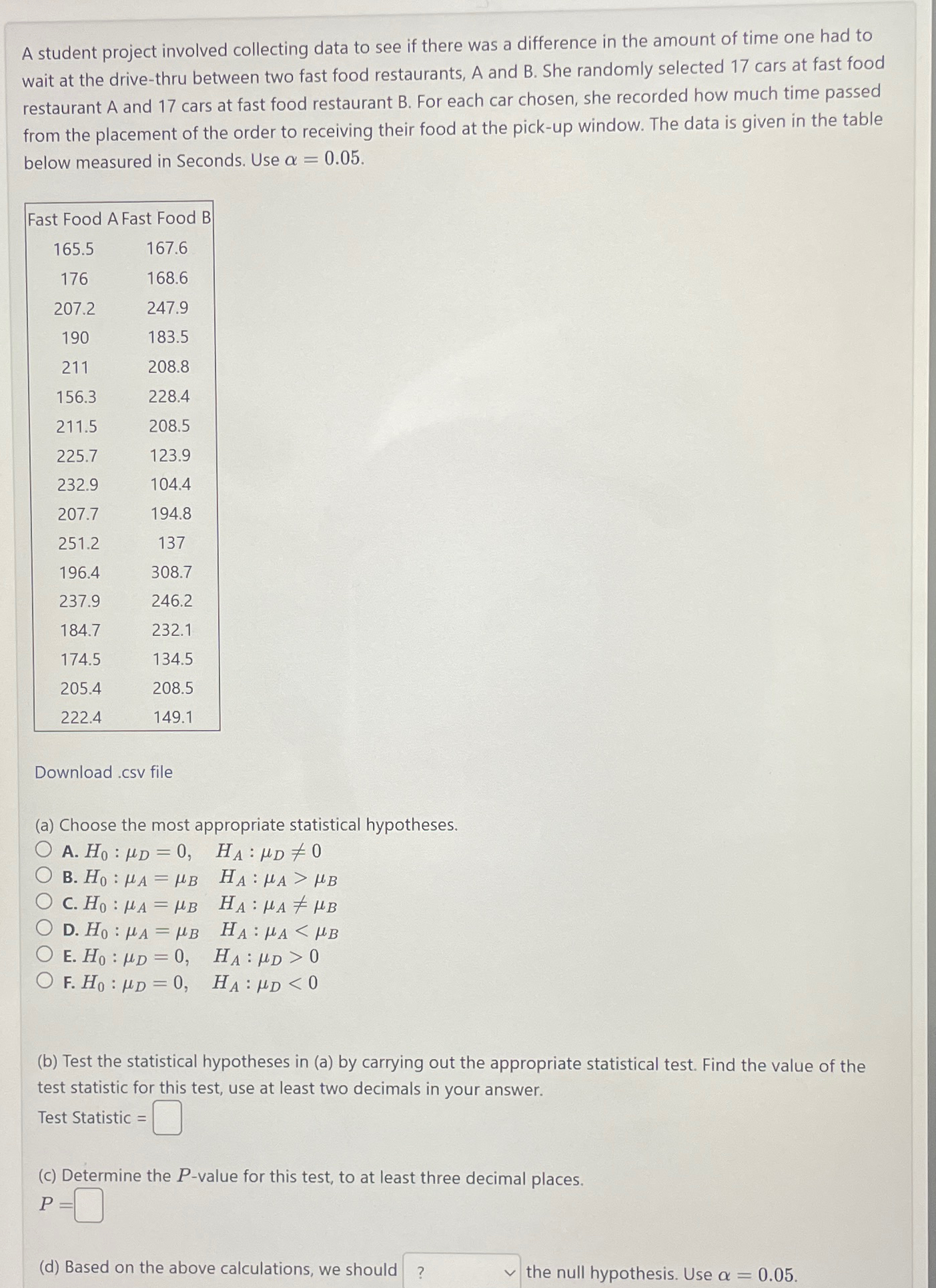 Solved A student project involved collecting data to see if | Chegg.com