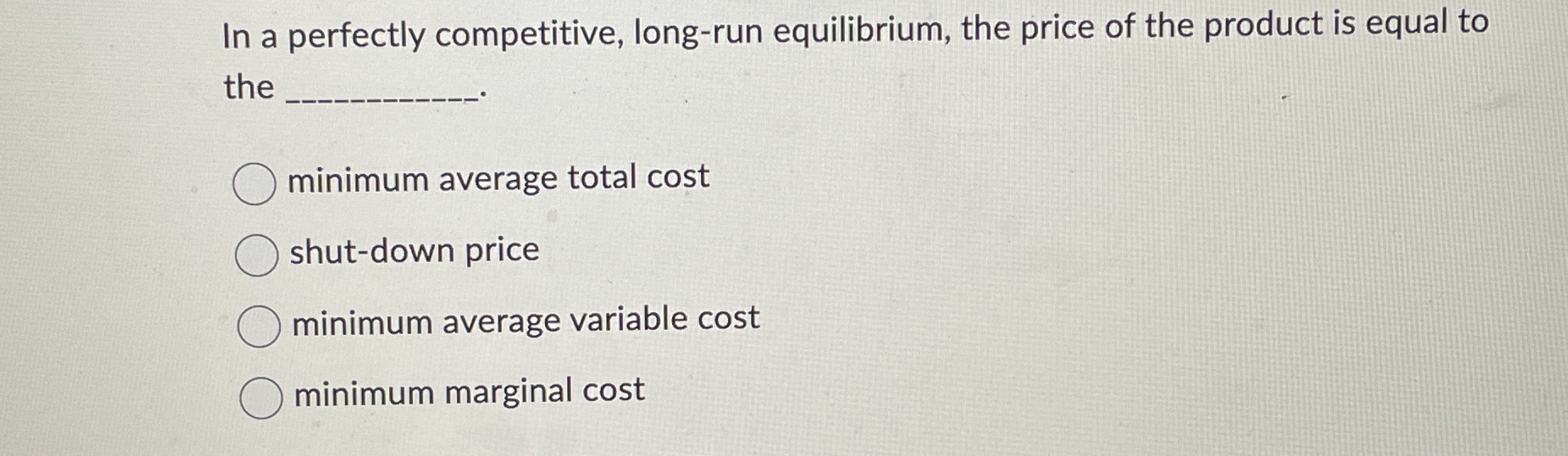 Solved In a perfectly competitive, long-run equilibrium, the | Chegg.com