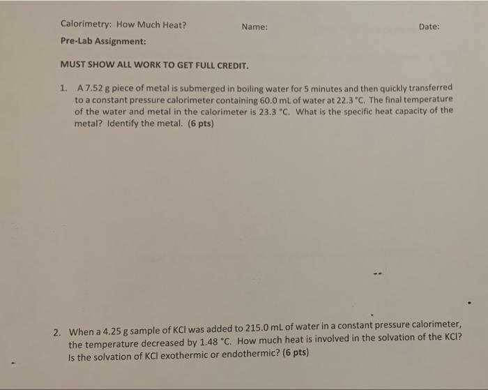 Solved Name: Date: Calorimetry: How Much Heat? Pre-Lab | Chegg.com