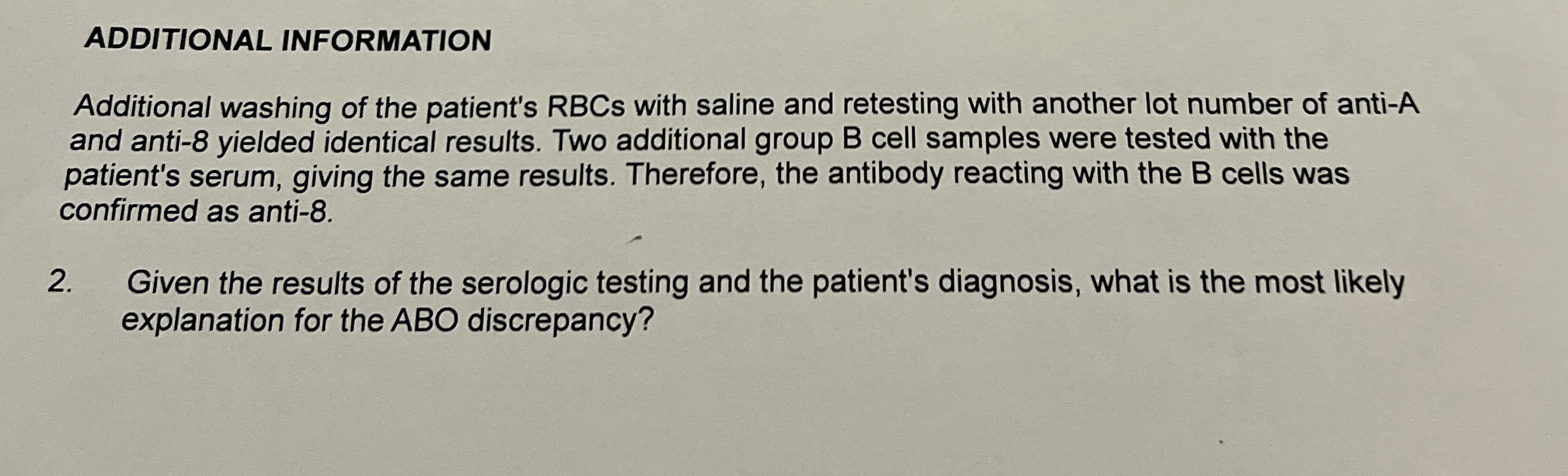 Solved ADDITIONAL INFORMATIONAdditional washing of the | Chegg.com