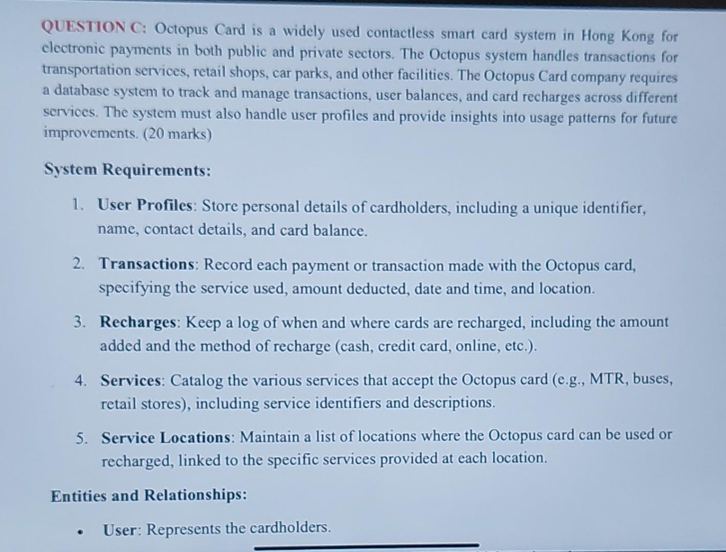 Solved QUESTION C: Octopus Card is a widely used contactless | Chegg.com