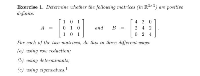 Solved Exercise 1. Determine whether the following matrices | Chegg.com