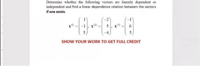 Solved Determine whether the following vectors are linearly | Chegg.com