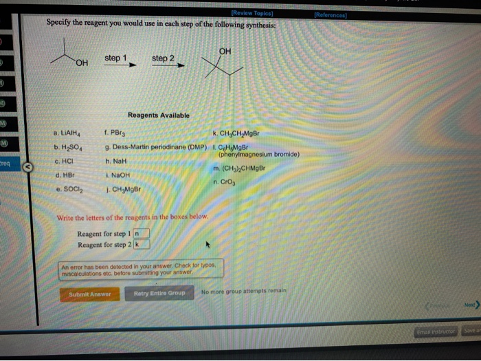 Solved [Review Topics Specify the reagent you would use in | Chegg.com