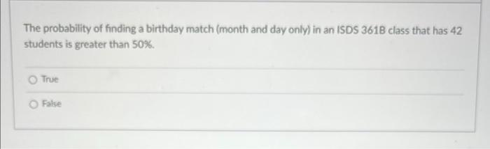 Solved The probability of finding a birthday match (month | Chegg.com