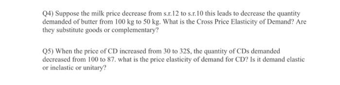 Solved Q4) Suppose the milk price decrease from s.r.12 to | Chegg.com
