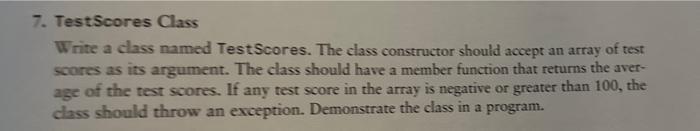 Solved 7 Testscores Class Write A Class Named Testscores
