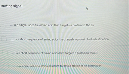 Solved sorting signal...... ﻿is a single, specific amino | Chegg.com