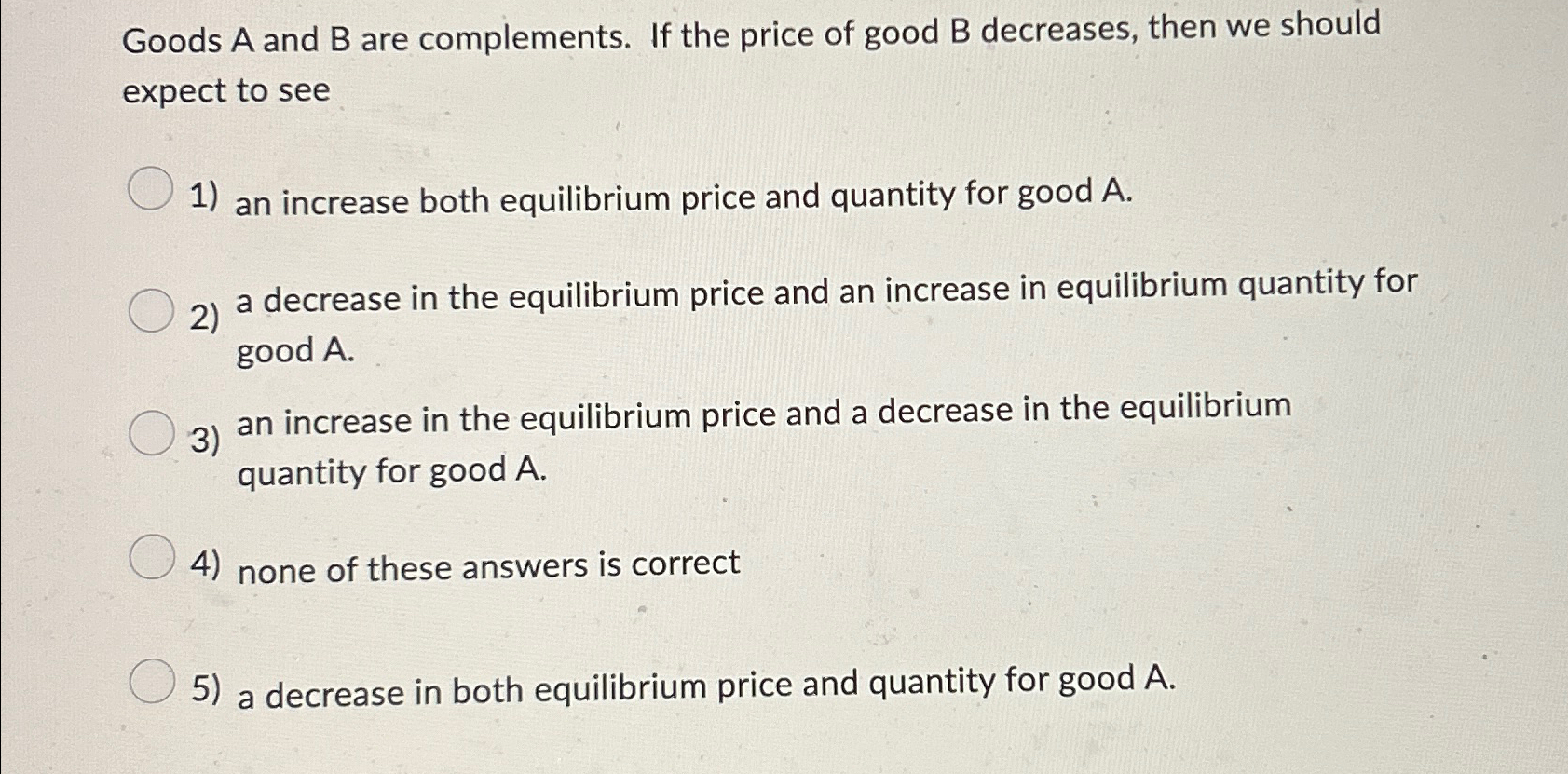 Solved Goods A and B are complements. If the price of good B | Chegg.com