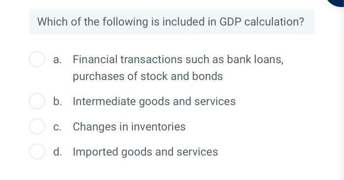 Solved Which of the following is included in GDP | Chegg.com