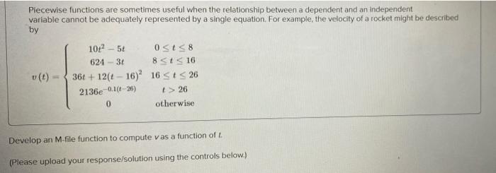 Solved Piecewise functions are sometimes useful when the | Chegg.com