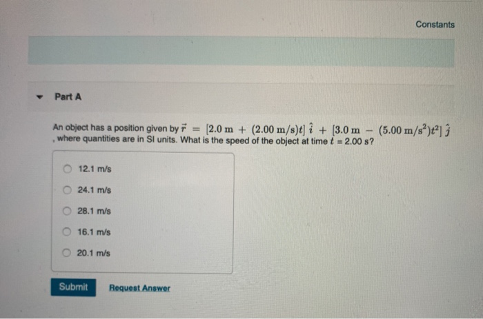 Solved Constants Part A An object has a position given by F | Chegg.com