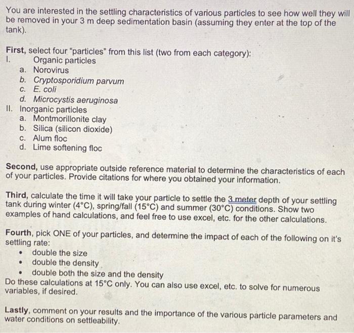 You are interested in the settling characteristics of | Chegg.com