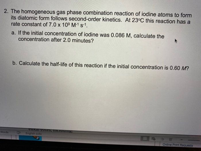 Solved 2. The homogeneous gas phase combination reaction of | Chegg.com