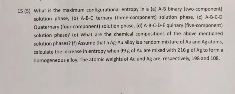 15 (5) What is the maximum configurational entropy in | Chegg.com 15 (5) What is the maximum configurational entropy in | Chegg.com