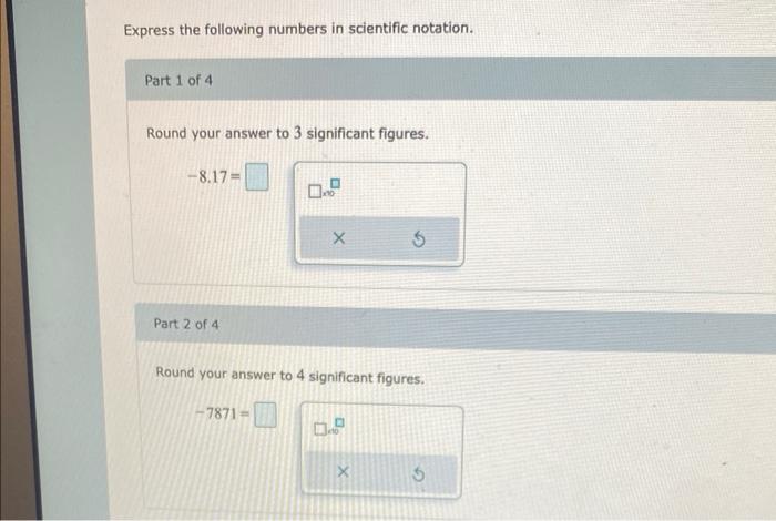 Solved Express the following numbers in scientific notation. | Chegg.com