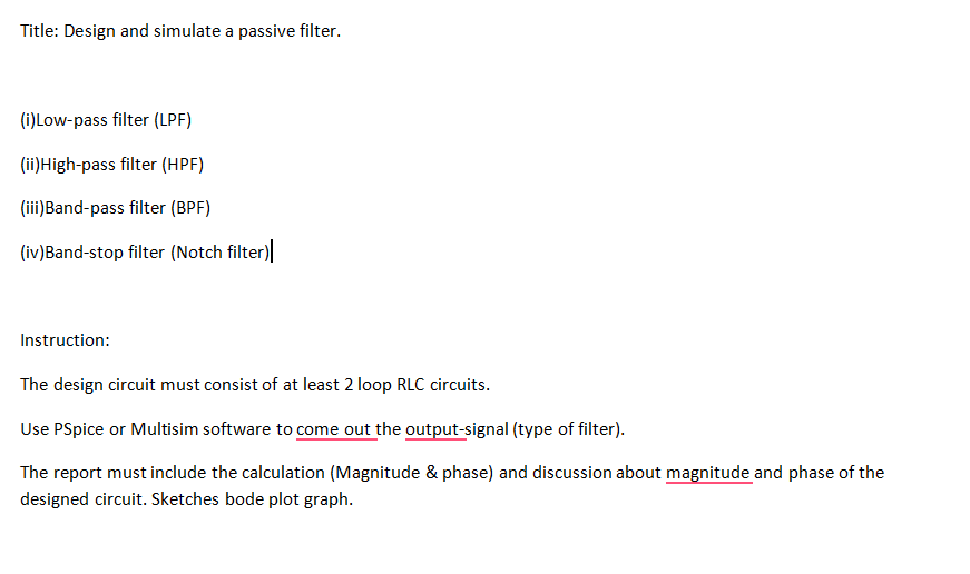 Title: Design and simulate a passive | Chegg.com