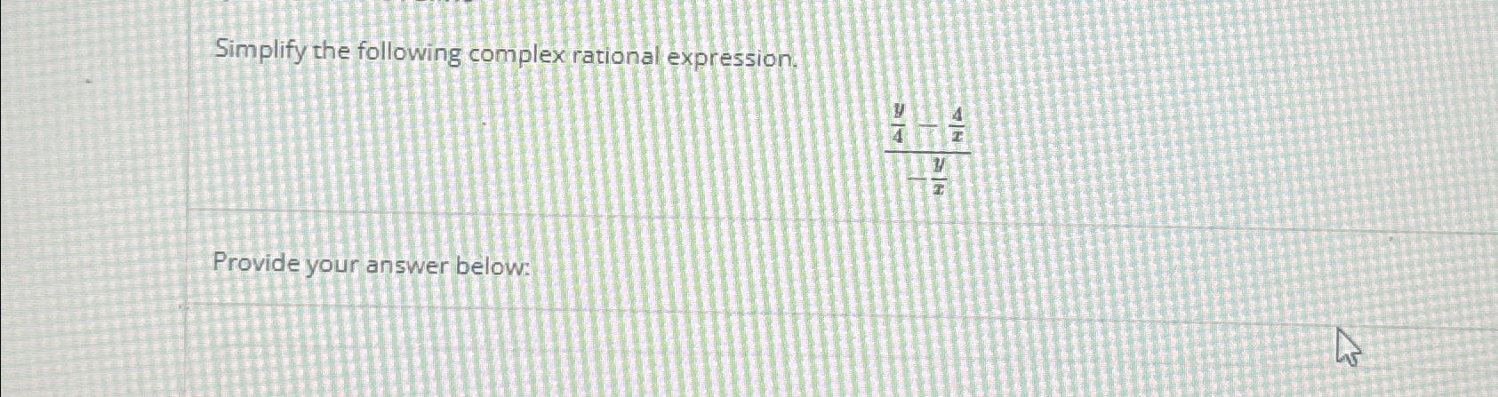 Solved Simplify the following complex rational | Chegg.com