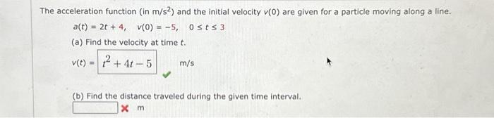 Solved The acceleration function (in m/s2 ) and the initial | Chegg.com