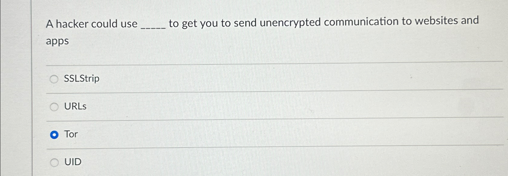 A hacker could use to get you to send unencrypted | Chegg.com