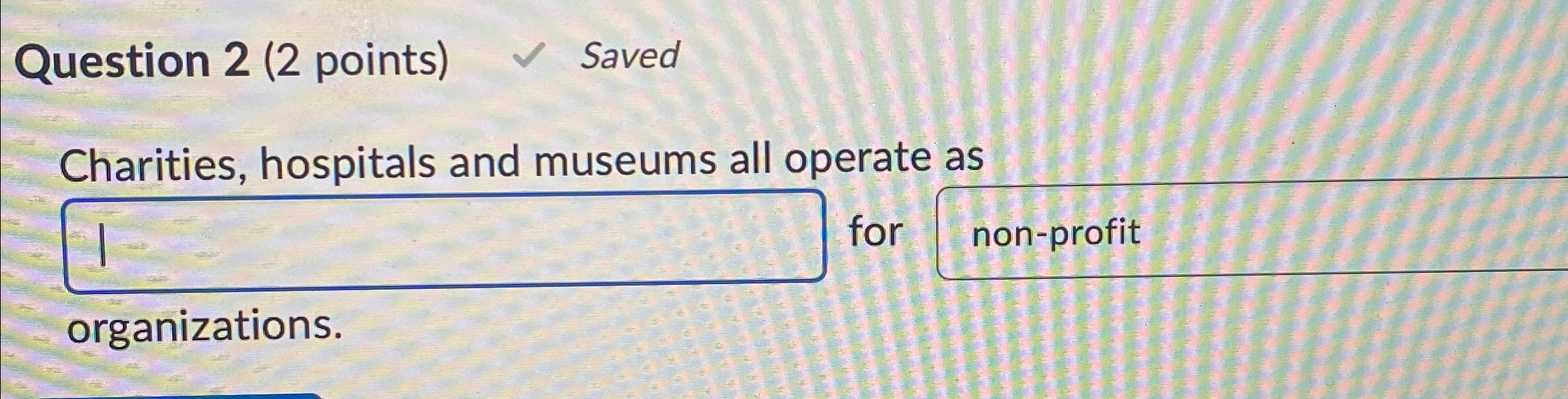 Solved Question 2 (2 points) SavedCharities, hospitals | Chegg.com Solved Question 2 (2 points) SavedCharities, hospitals | Chegg.com