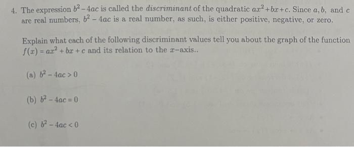 Solved 4. The expression b2−4ac is called the discriminant | Chegg.com