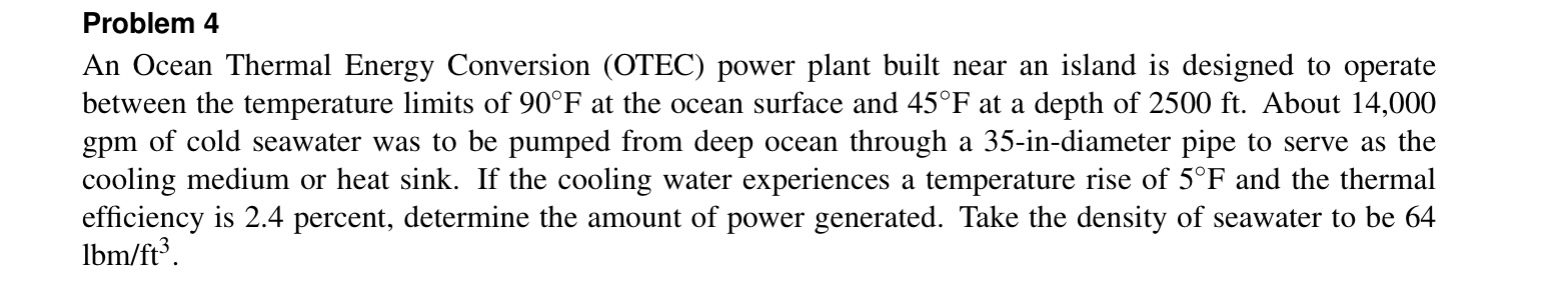Solved Problem 4An Ocean Thermal Energy Conversion (OTEC) | Chegg.com