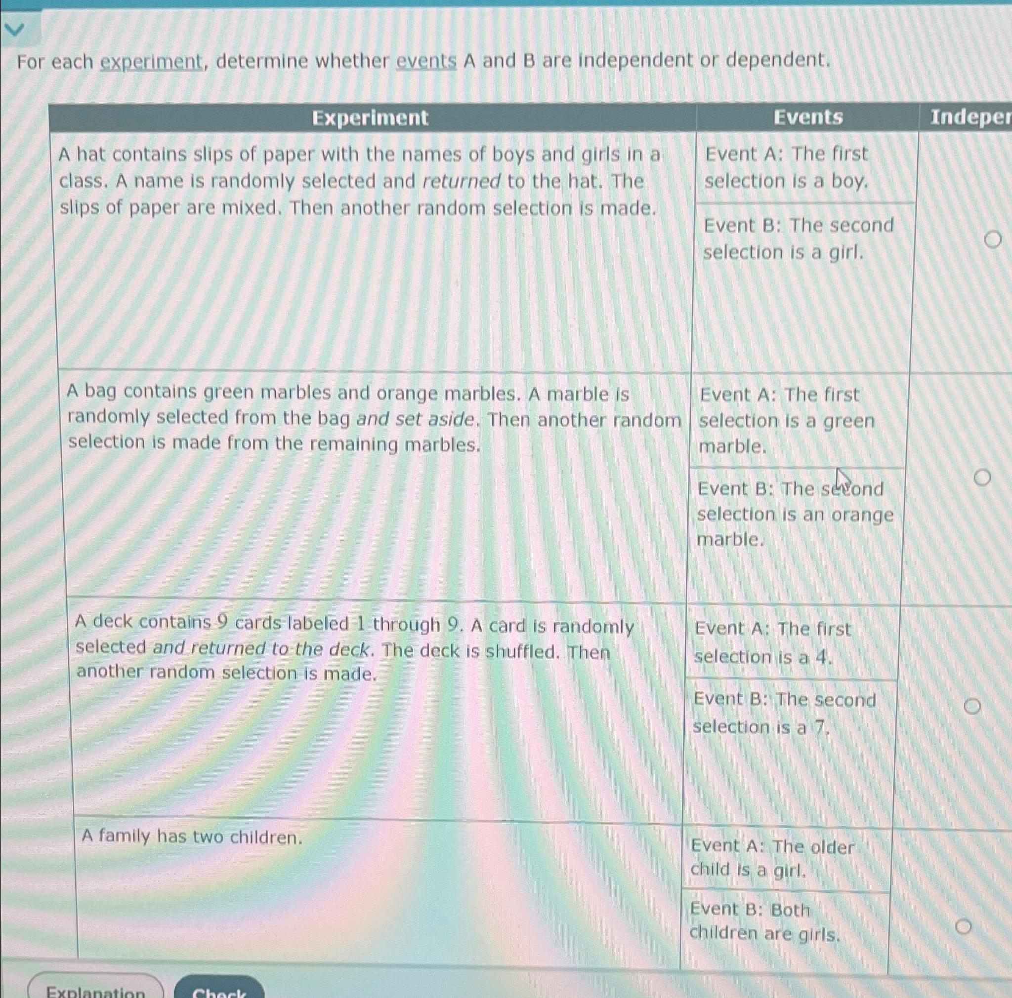 Solved For each experiment, determine whether events A and B | Chegg.com