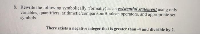 Solved 8. Rewrite the following symbolically (formally) as | Chegg.com