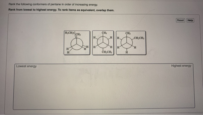 Solved Rank the following conformers of pentane in order of | Chegg.com