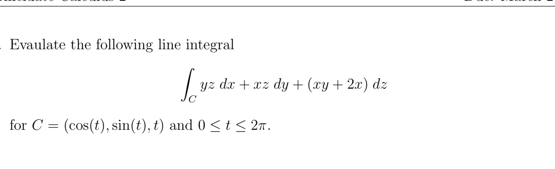 Solved Evaulate the following line | Chegg.com