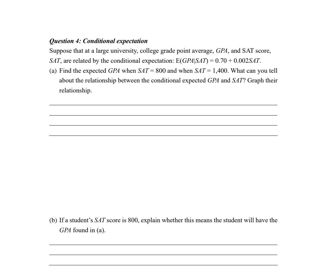 Solved Question 4: Conditional expectation Suppose that at a | Chegg.com