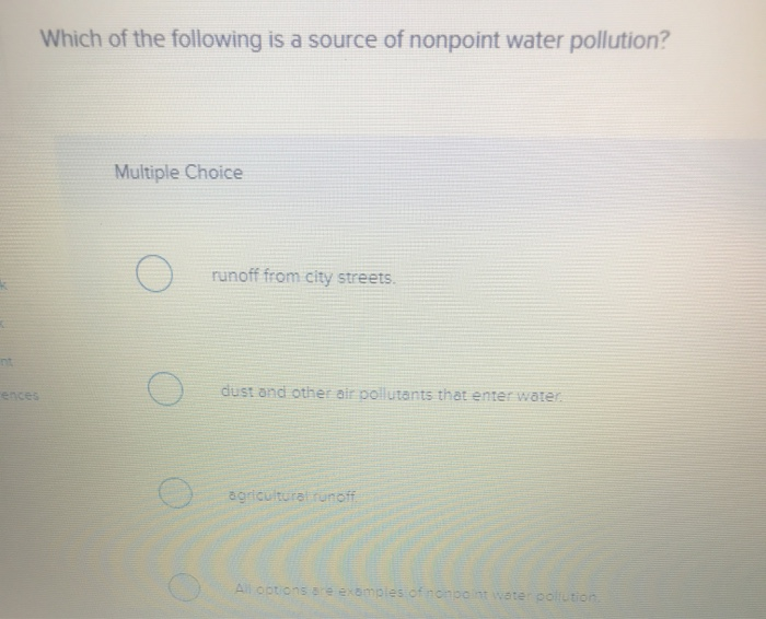 Solved Which of the following is a source of nonpoint water | Chegg.com