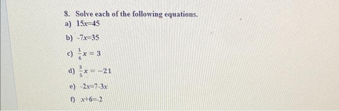 Solved 8. Solve each of the following equations. a) 15x-45 | Chegg.com