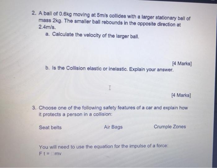 Solved 2. A ball of 0.6kg moving at 5m/s collides with a | Chegg.com