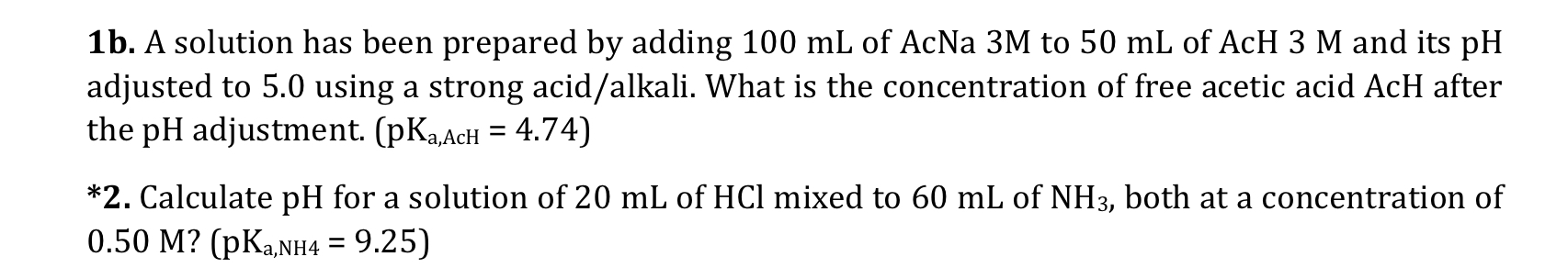 Solved 1b. ﻿A solution has been prepared by adding 100mL ﻿of | Chegg.com