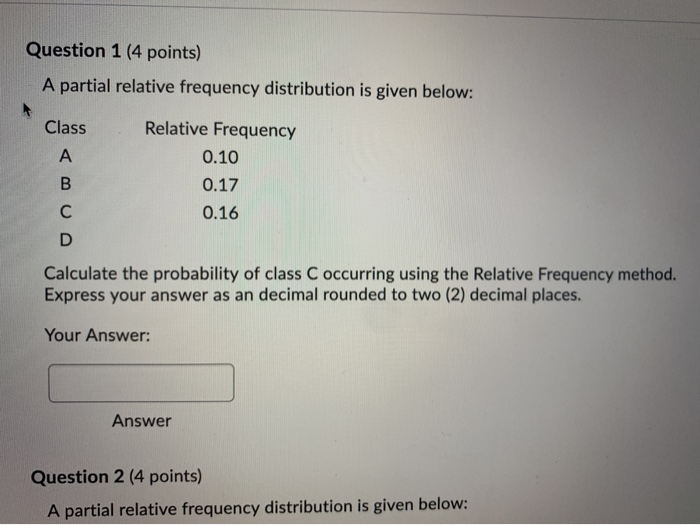 Solved Question 1 (4 points) A partial relative frequency | Chegg.com