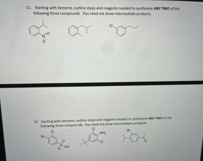 Solved 11. Starting with benzene, outline steps and reagents | Chegg.com