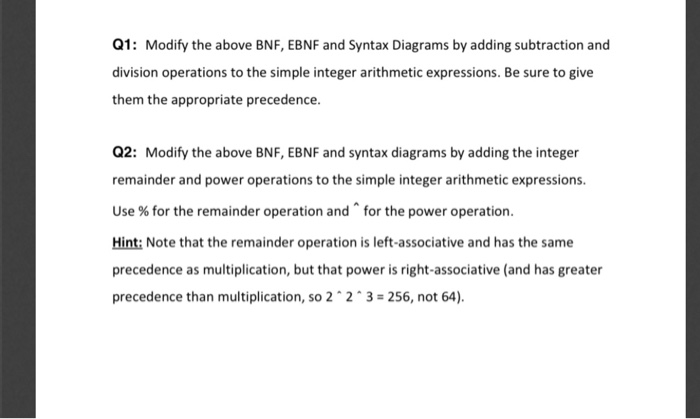 Solved Q1: Modify the above BNF, EBNF and Syntax Diagrams by | Chegg.com