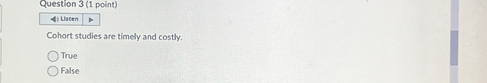 Solved Question 3 (1 ﻿point)Cohort studies are timely and | Chegg.com