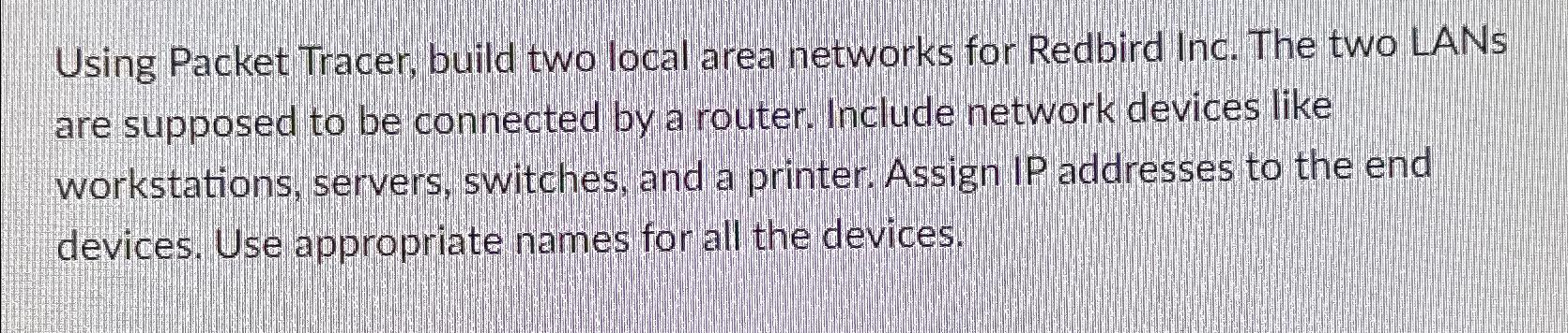Solved Using Packet Tracer, build two local area networks | Chegg.com